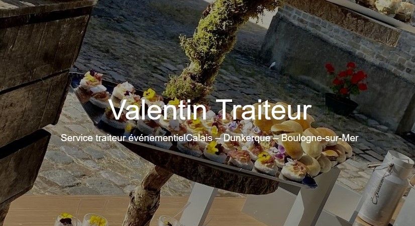 Traiteur à Calais - Événements traiteur près de Dunkerque